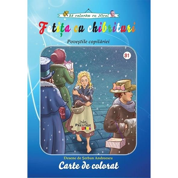 Fetita cu chibrituri - carte de colorat, de Prestige – Publisol.ro